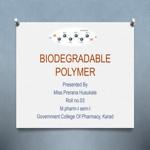 Biodegradable polymers | PPTX