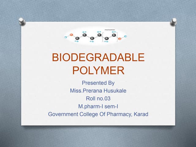 Biodegradable Polymers | PPTX