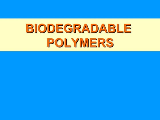 biodegradable polymers | PPT