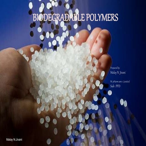 Biodegradable polymers | PPTX
