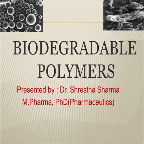 Biodegradable polymers | PPT