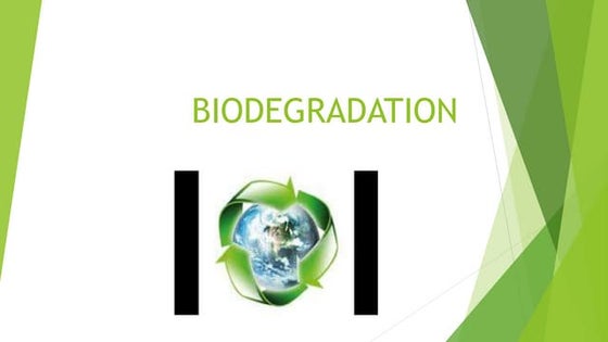 Biodegradation | PPTX