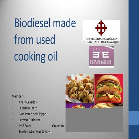 Biodiesel made from used cooking oil | PPTX