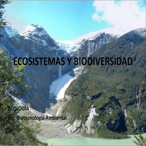 BIODIVERSIDAD Y ECOSISTEMAS EN EL MUNDO.ppt