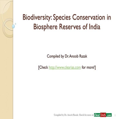 Biodiversity: Species conservation in Biosphere Reserves of India | PPT