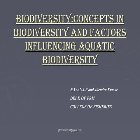 Biodiversityconcepts in biodiversity and factors influencing aquatic ...