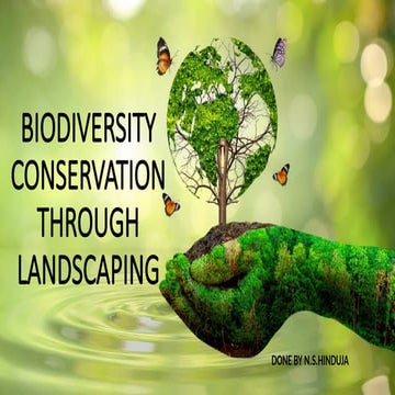 BIODIVERSITY CONSERVTION THROUGH LANDSCAPING.pptx