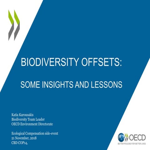 Biodiversity Offsets: Some Insights and Lessons - Katia Karousakis | PPTX