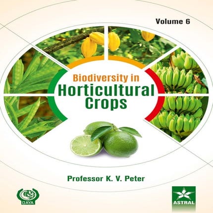 Biodiversity in horticultural crops volume - VI(6) | PDF