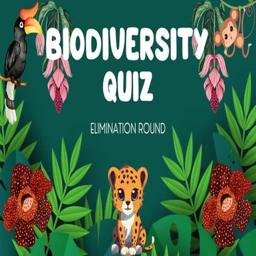 BIODIVERSITY QUIZ ELIMINATION ROUND.pptx