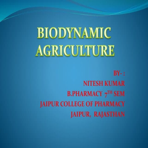Biodynamic agriculture | PPTX
