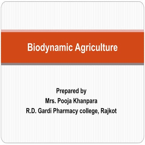 Biodynamic agriculture, organic farming, biopestisides by Pooja ...