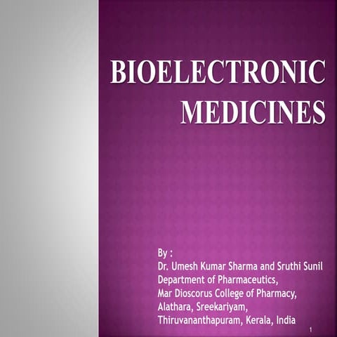 Bioelectronic medicine, by dr.umesh kumar sharma & sruthi sunil | PPTX