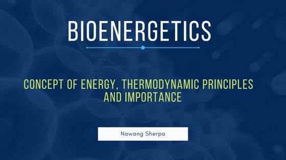 Bioenergetics | PPTX