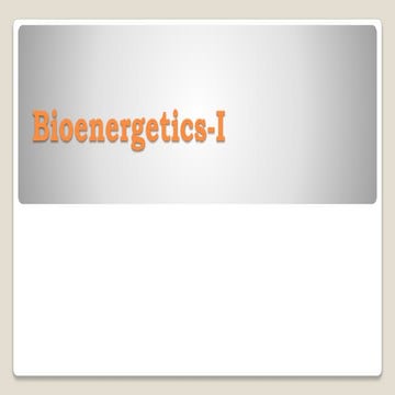 Ch 13 biochemistry-Bioenergetics and Thermodynamics (Enthalpy, Entropy ...