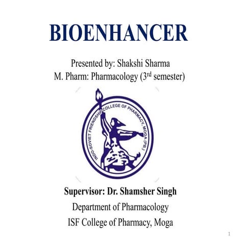 Bioenhancer | PPTX | Pharmaceutical Drugs | Medical Health