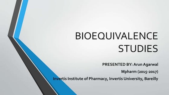 bioequivalence study design | PPTX | Pharmaceutical Industry | Industries