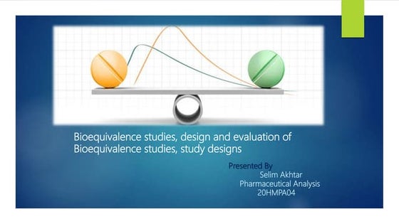 Bioavailability and Bioequivalence Studies | PPTX | Pharmaceutical ...