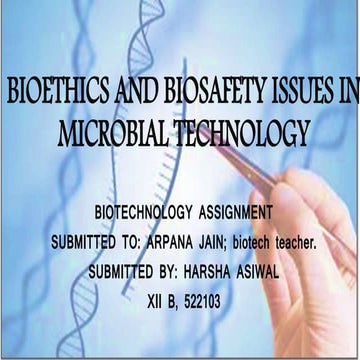 Bioethics and biosafety issues | PPTX