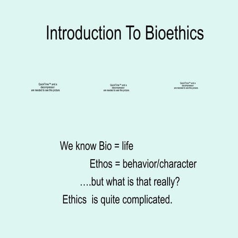 Introduction to Bioethics, Powerpoint presentation | PPT