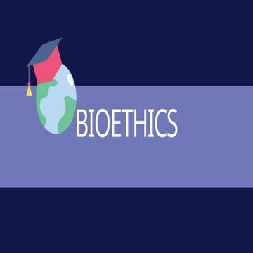 Bioethics ppt.pptx for students in college | PPTX