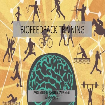 BIOFEEDBACK TRAINING IN SPORTS PSYCHOLOGYpptx | PPTX
