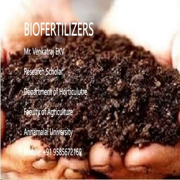 BIOFERTILIZERS USES AND ITS BENEFITS TO ENVIRONMENT .pptx