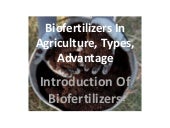 Biofertilizers- Classes, Types.pptx | Agriculture | Industries