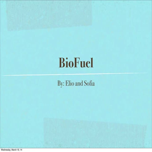 Biofuel presentation | PDF