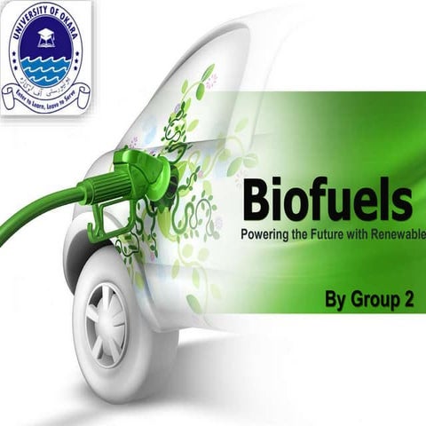 Biofuels, Their Types, Their Classification | PPTX