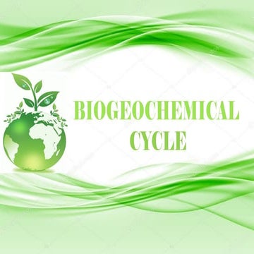 ENVIRONMENTAL SCIENCE - BIOGEOCHEMICAL CYCLE.pptx