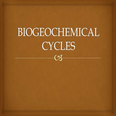 Biogeochemical cycles | PPTX