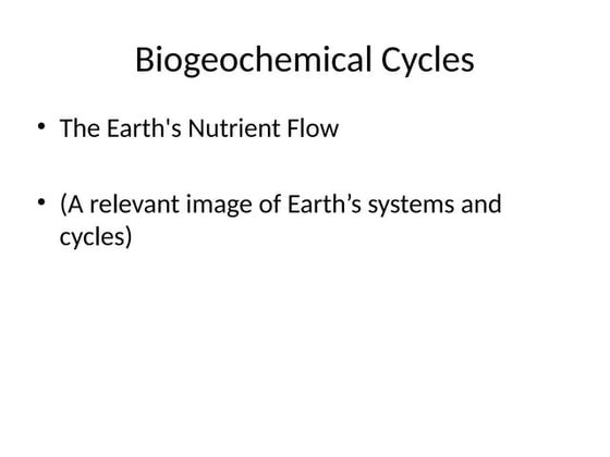 Understanding-Biogeochemical-Cycles-in-the-Ecosystem.pptx