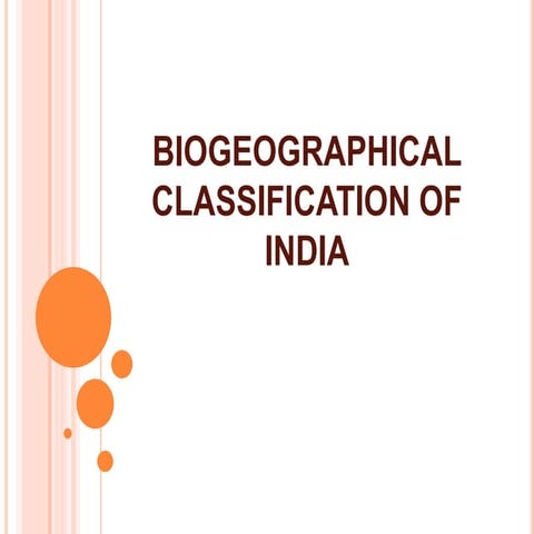 Biogeographical classification of india | PPTX