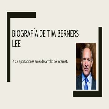 Biografía de tim berners lee para el curso de informática.pptx