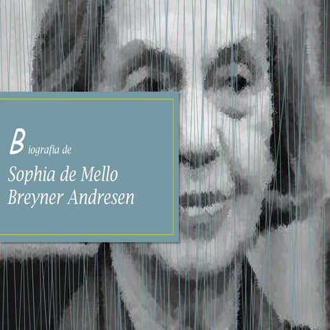 Biografia de sophia de mello breyner | PPTX | Poetry | Books and Literature