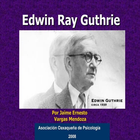 Biografia edwin ray_guthrie | PPT