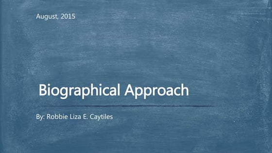 Historical and Biographical Approach | PPTX | Biographies | Genres