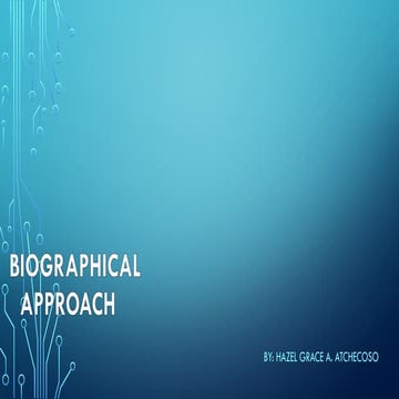 BIOGRAPHICAL APPROACH to LIterary Criticism | PPTX | Biographies | Genres