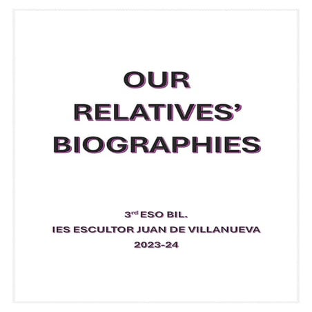 Our Relatives' Biographies by 3rd ESO Bil. Students | PDF