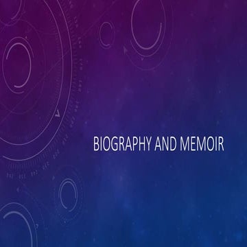Biography and memoir | PPTX | Biographies | Genres