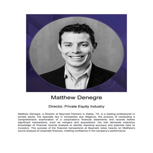Biography and Professional Career of Matthew Denegre | PDF
