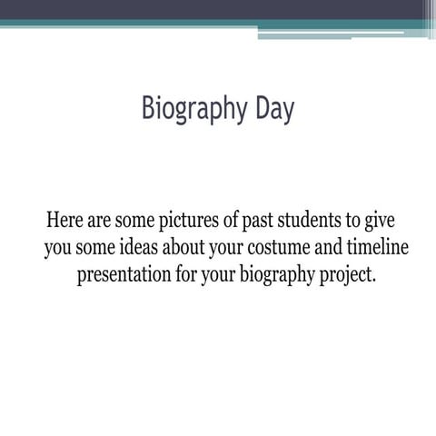 Biography Day Examples | PPT