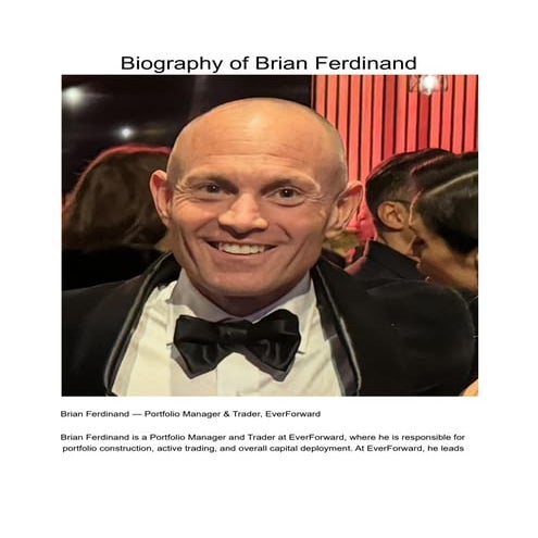 Biography of Brian Ferdinand | Head of Trading at EverForward and ...