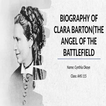 the BIOGRAPHY OF CLARA Barton ,the founder of red cross.pptx