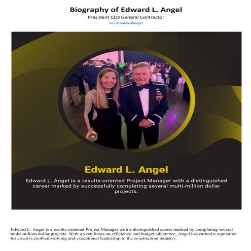 Biography of Edward L. Angel | President CEO General Contractor ...