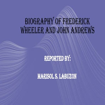 Biography of frederick wheeler and John Andrews.pptx