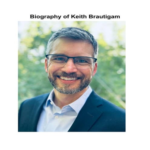 Biography of Keith Brautigam | PDF