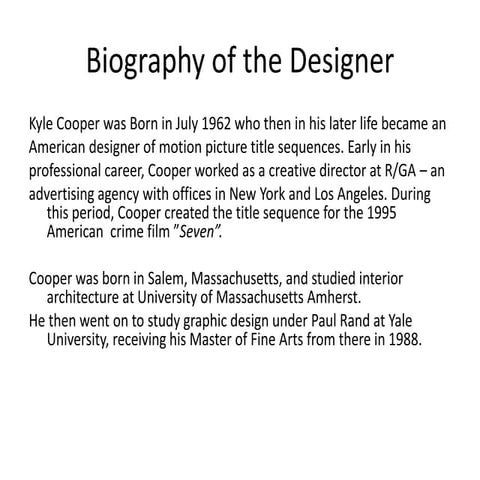 Biography of the designer kyle cooper | PPT