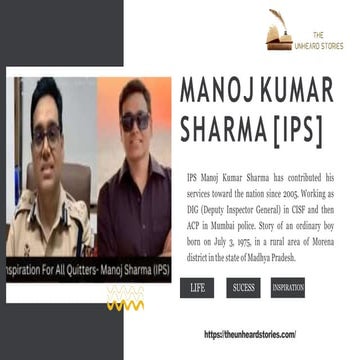 Biography Presentation of Manoj sharma [IPS] | PPT